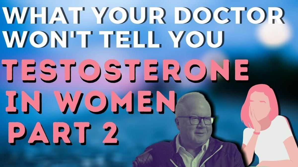 Testosterone Fun for Women | Live Q&A with Dan Purser MD – Physician ...